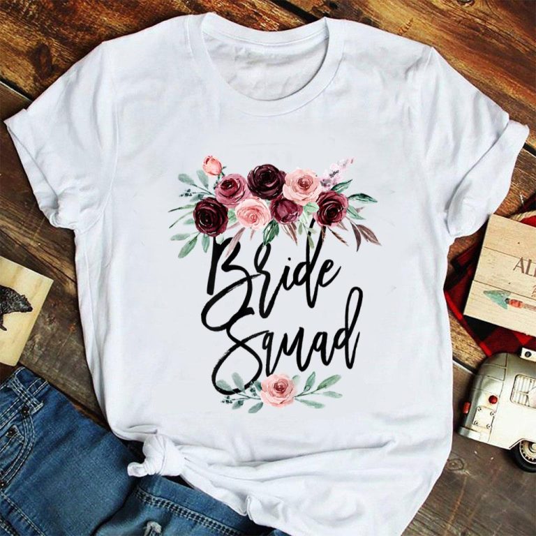 Bridal Shower For Bride Squad T-Shirt For Women With Flower And Black ...