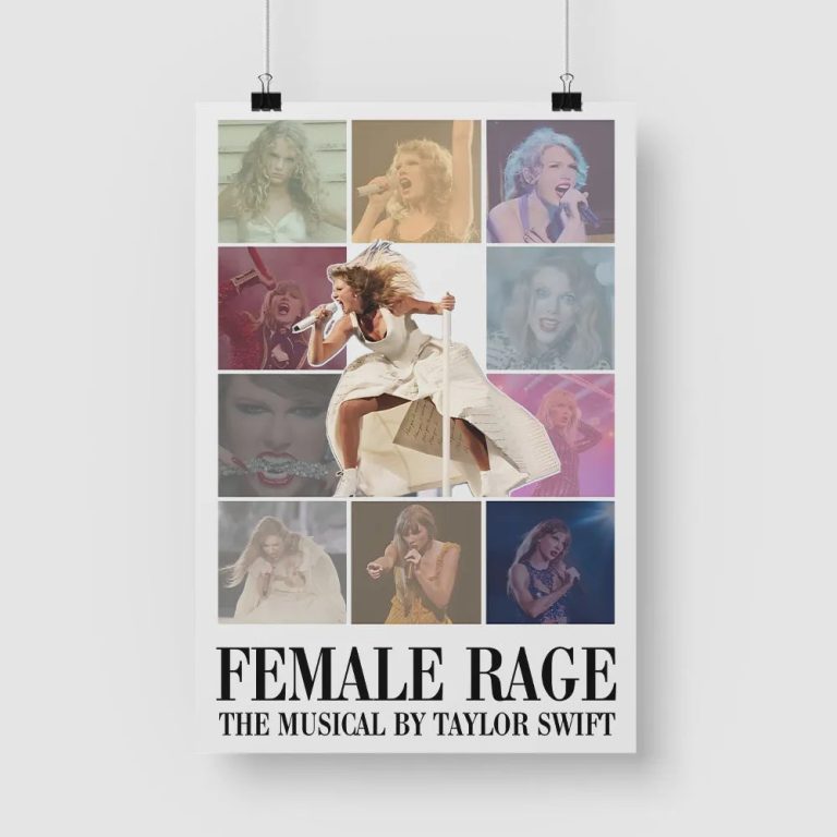 Female Rage The Musical By Taylor Swift Poster - TheKingShirts